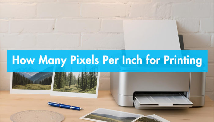 How Many Pixels Per Inch for Printing
