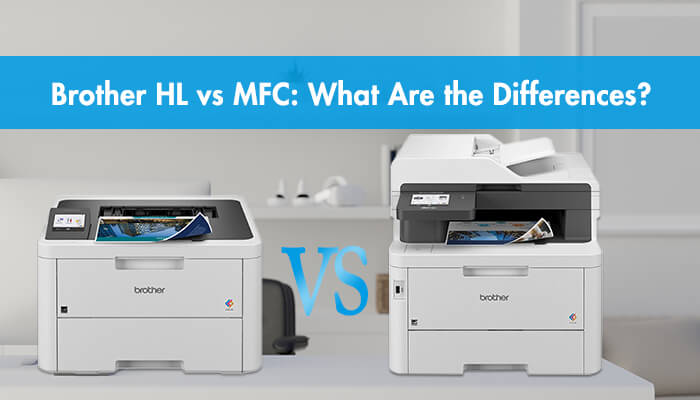 Brother HL vs MFC: What Are the Differen